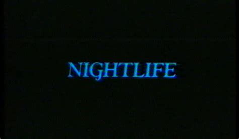 Daily Grindhouse [the Usa World Premiere Movie Project] Nightlife