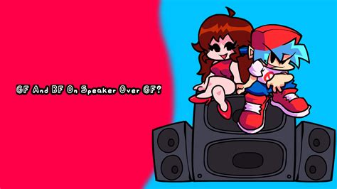 Gf And Bf On Speaker Over Gf Mod For Friday Night Funkin Fnf Mods