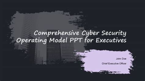 Comprehensive Cyber Security Operating Model Ppt For Executives Ppt H