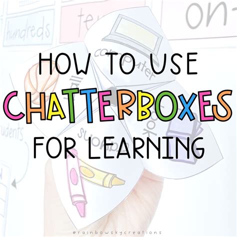 7 Creative Ways To Use Chatterboxes For Learning