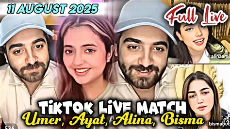 11 August 2025 Full Part Tiktok Live Match Umer Butt Vs Ayat Akbar Funny Moments Youtube