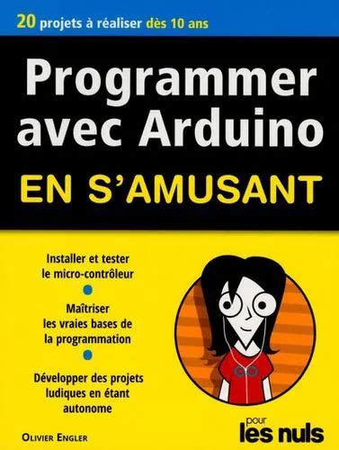 📖 Programmer Avec Arduino En Samusant Pour Les Nuls Olivier Engler