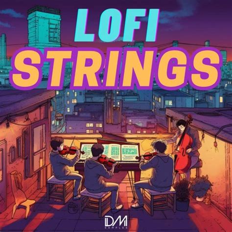 Stream Dm Samples Lofi Strings By Synthpresets Listen Online For