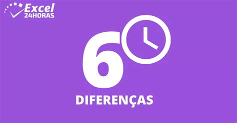 6 Maneiras De Se Calcular Diferenças Entre Horas Excel 24 Horas