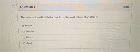 solved question 1 2 pts the subatomic particle that accounts