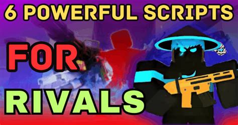 6 Powerful Roblox Scripts For Rivals