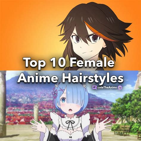 Top 10 Best Anime Girl Hairstyles Quote The Anime