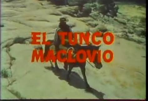 El Tunco Maclovio Satrip 1970 ~ Cine Mexicano Peliculas Mexicanas En Un Link