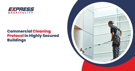 Commercial Cleaning Protocol For Secure Buildings