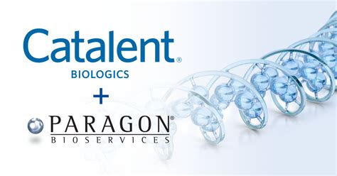 Catalent Has Acquired Paragon Bioservices Catalent Biologics