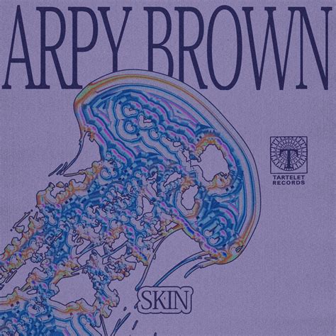 Arpy Brown Skin Indie Dance Tartelet Records Electrobuzz