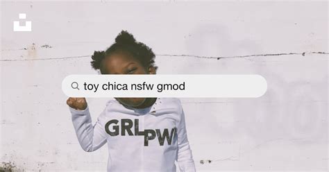 Toy Chica Nsfw Gmod Pictures Download Free Images On Unsplash
