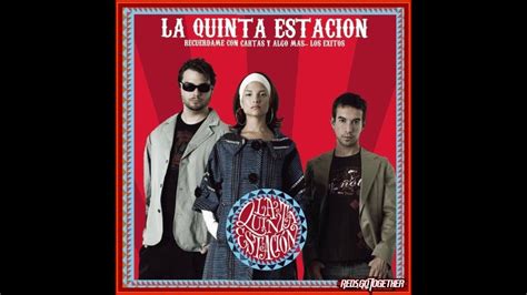 La Quinta Estacion Grandes Exitos Youtube