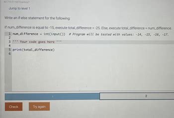 Answered Write An If Else Statement For The Following If Num Difference Is Equal To
