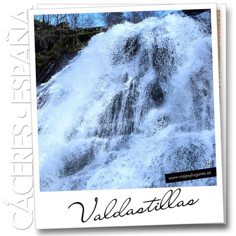 La Cascada Del Caozo Entre Piornal Y Valdastillas Pueblos De España