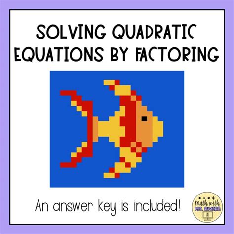 Solving Quadratic Equations By Factoring Digital Pixel Art Activity