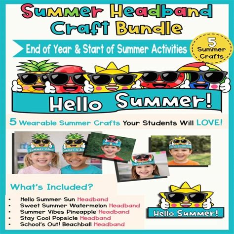 Summer Headband Craft Bundle End Of Year And Last Week Of School Activities