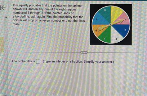 Solved It Is Equally Probable That The Pointer On The Chegg Com