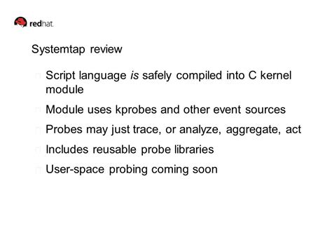 Systemtap Frank Ch Eigler Software Developer Systemtap Review Script Language Is Safely