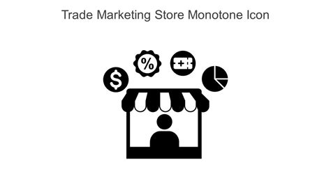 Trade Marketing Store Monotone Icon In Powerpoint Pptx Png And Editable