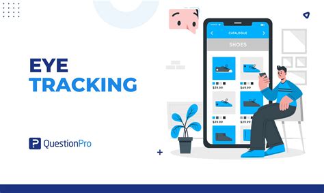 Eye Tracking What Is It Usage Benefits How It Works