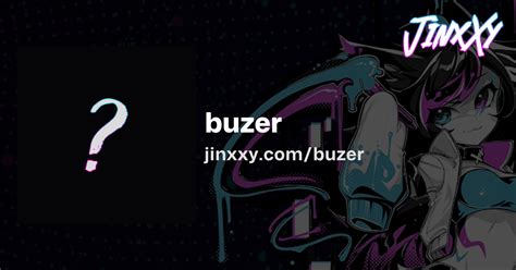 Buzer Buzer Jinxxy