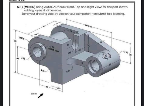 Solved Q METRIC Using AutoCAD Draw Front Top And Right Chegg