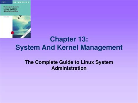 Ppt Chapter 13 System And Kernel Management Powerpoint Presentation Id7028981