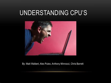 PPT Understanding CPUs PowerPoint Presentation Free Download ID 1582908