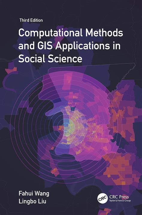Computational Methods And Gis Applications In Social Science Wang