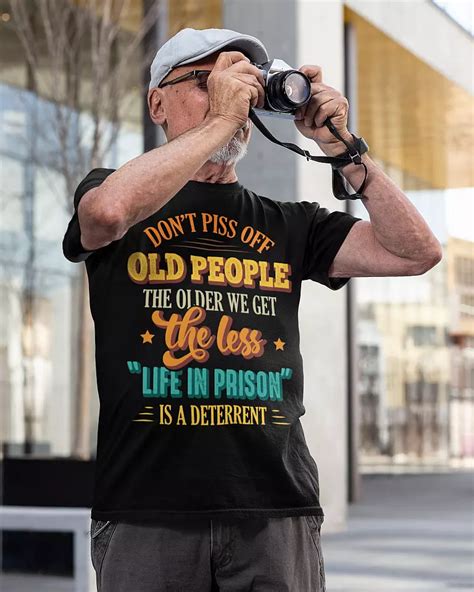 Funny Old Man T Shirts Dont Piss Off Old People Shirt Cubebik