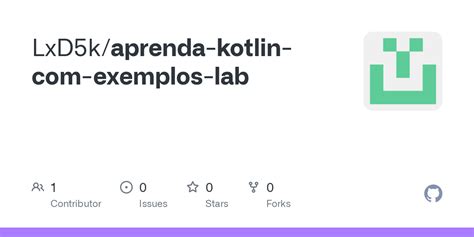 Github Lxd K Aprenda Kotlin Exemplos Lab