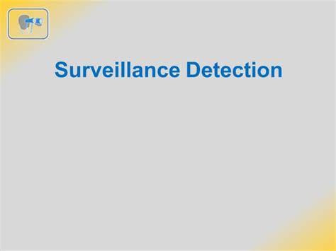 Surveillance Detection 200024 Trainingpptx Pptx