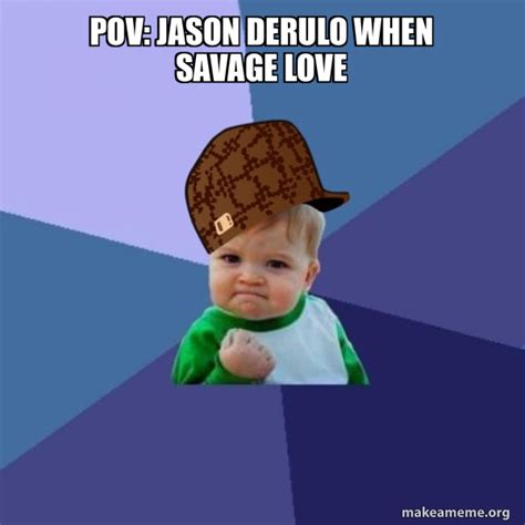 Jason Derulo Meme