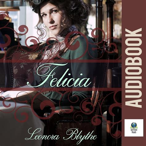 Felicia Audible Audio Edition Leonora Blythe Virginia