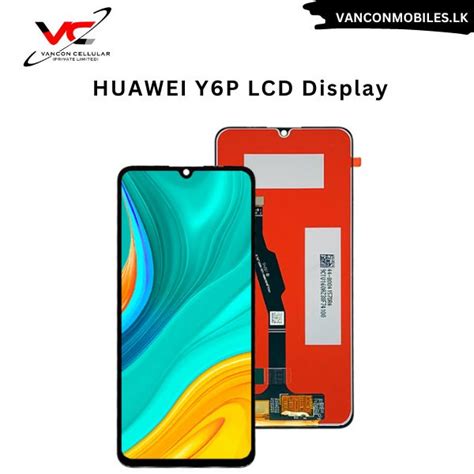 Huawei Y6p Lcd Display Vancon Cellular Private Limited Galle