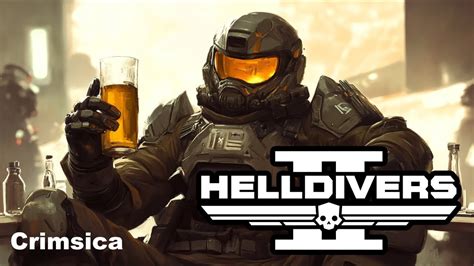 Helldivers Ii Playing Drunk On Planet Crimsica Maximum Difficulty
