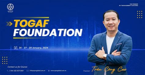 Chinh Phục Kiến Thức Togaf Foundation Dễ Hay Khó Apex Global