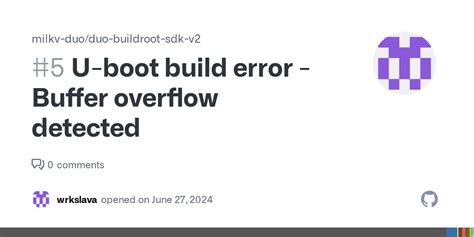 U Boot Build Error Buffer Overflow Detected · Issue 5 · Milkv Duoduo Buildroot Sdk V2 · Github