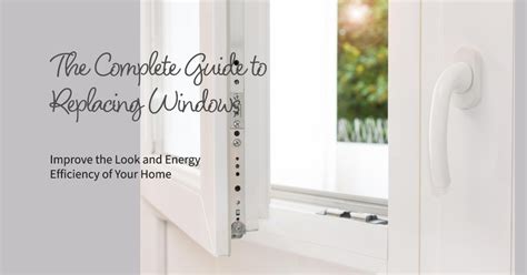 The Complete Guide To Replacing Windows How To Improve The Look And Energy Efficiency The Dots