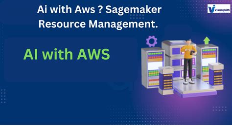 Ai With Aws Sage Maker Efficient Resource Management Best Software