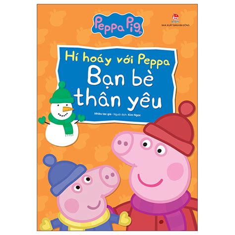 Sách Hí Hoáy Với Peppa Bạn Bè Thân Yêu Fahasa Com