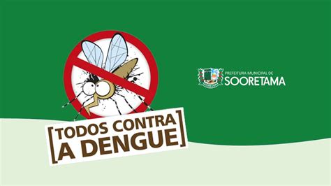 Sooretama Realiza A Campanha Todos Contra A Dengue Prefeitura