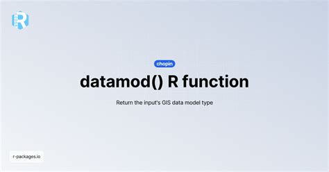 Datamod R Function From Chopin R Packages