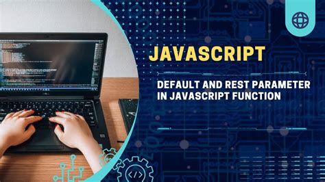 Default And Rest Parameter In Javascript Function Youtube
