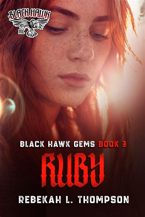 Ruby Black Hawk Gems Book 3 By Rebekah L Thompson Goodreads