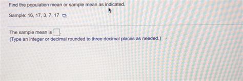 Find The Population Mean Or Sample Mean As Indicated Imaginative Minds