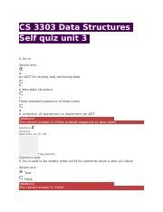 CS 3303 Data Structures unit 3.docx - CS 3303 Data Structures Self quiz unit 3 A list is Select ...