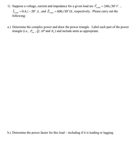 Solved Suppose A Voltage Current And Impedance For A Chegg