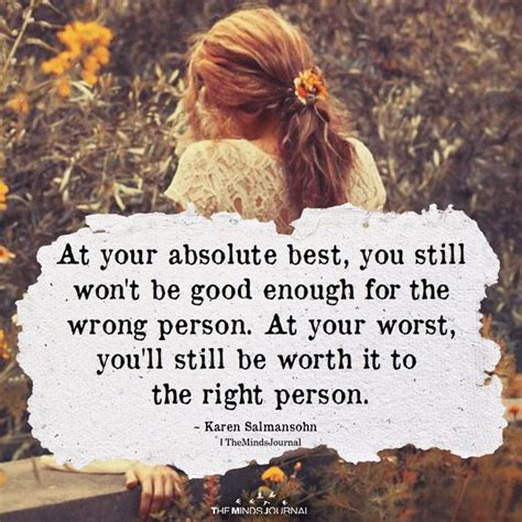 At Your Absolute Best You Still Wont Be Good Enough Life Quotes